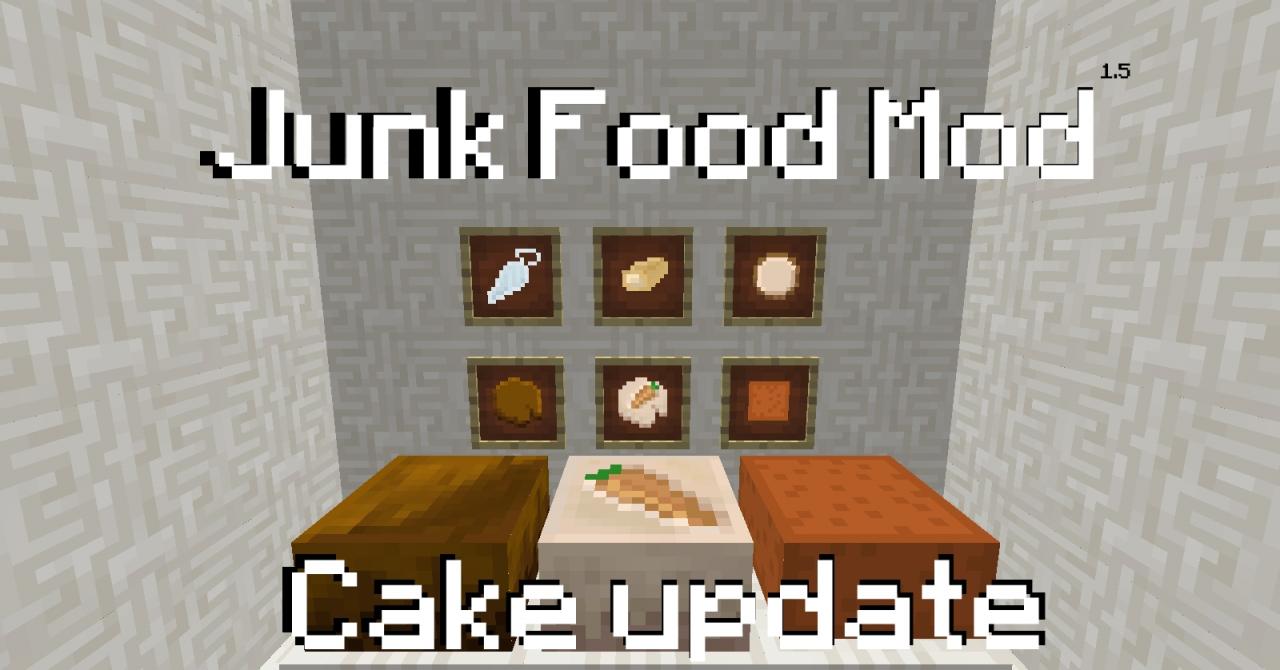 JunkFood v1.1 Cake update [1.5][Forge] Minecraft Mod