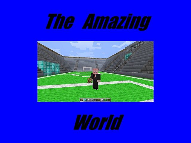 The AMAZING world Minecraft Map
