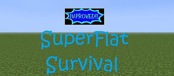 Improved SuperFlat Survival Minecraft Map