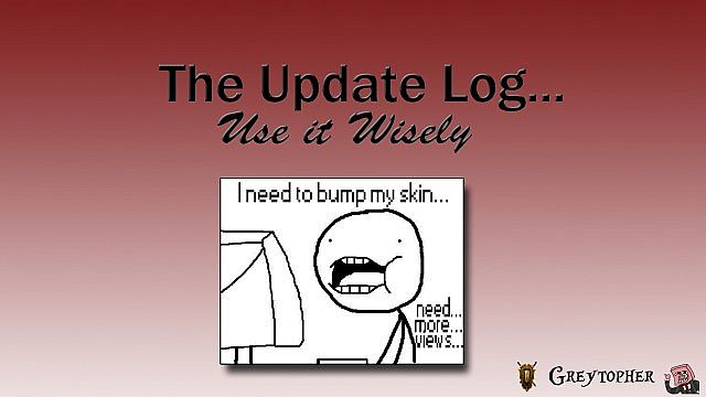 The Update Log - Use it Wisely