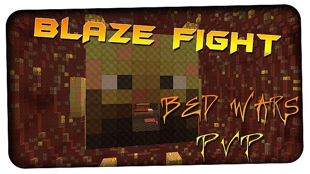 Blaze Fight PVP Bed Wars Minecraft Map