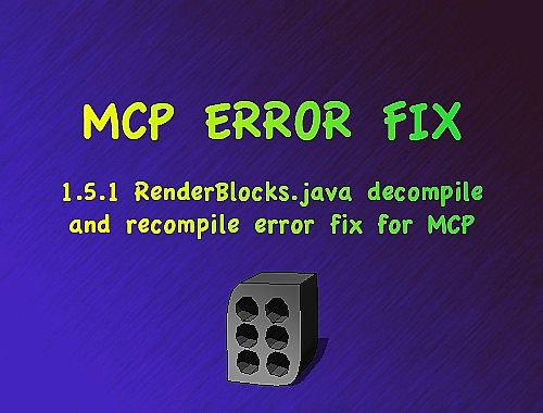 1 5 1 Mcp Renderblocks Java Error Fix Minecraft Mod