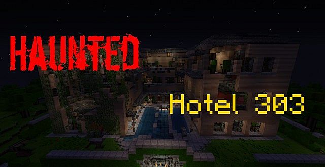 HAUNTED Hotel 303 [ADV-SURV] [ With Soundtrack ] Minecraft Map