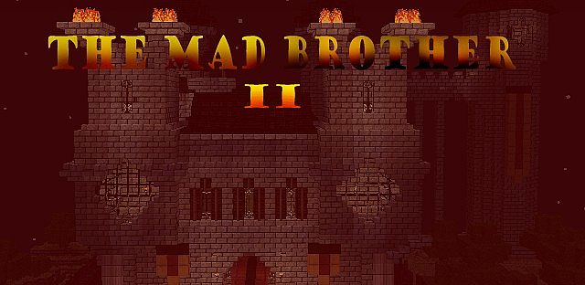 The Mad Brother 2 Minecraft Map