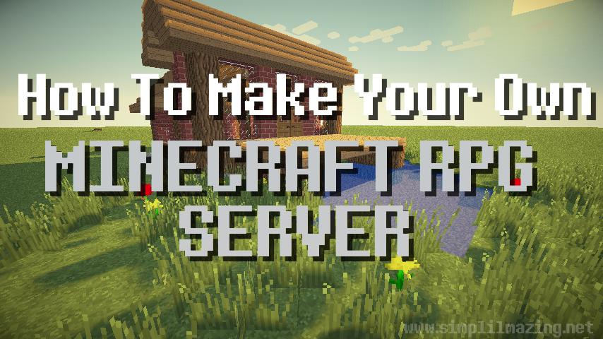 How To Make Successful RPG Server Minecraft Blog
