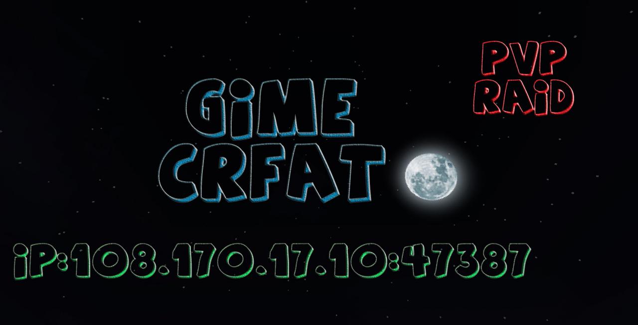 GimeCraft[PVP] [RAID][CREATIVE_WORLD] Minecraft Server