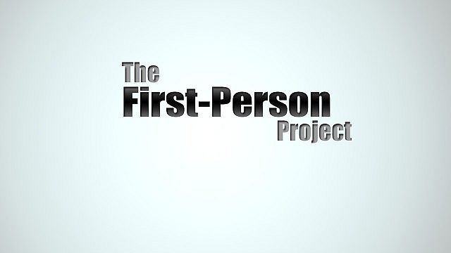 The First Person Project