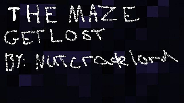 The Maze Get Lost!! Minecraft Map