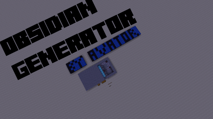 Obsidian Generator Single/Multi Player Minecraft Map