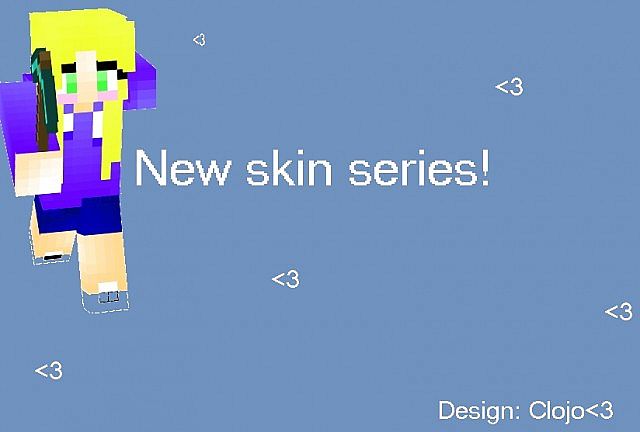 New 2013 skin series!