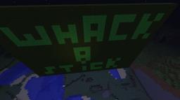 Whack a Stick! Minecraft Map