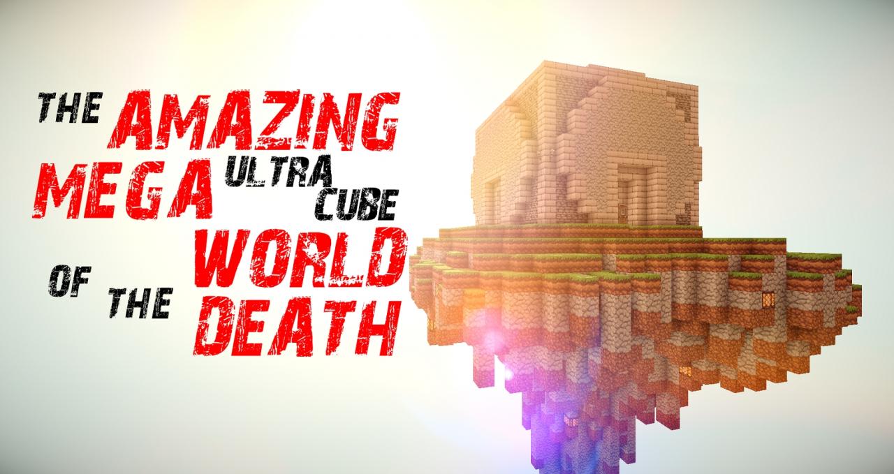 Minigame | The amazing mega ultra cube of the world of the death ...