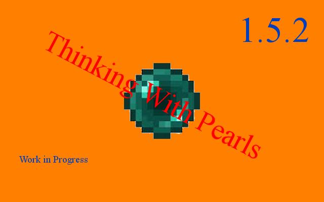 Thinking With Pearls (Minecraft Adventure Map) 1.5.2 WIP Minecraft Map