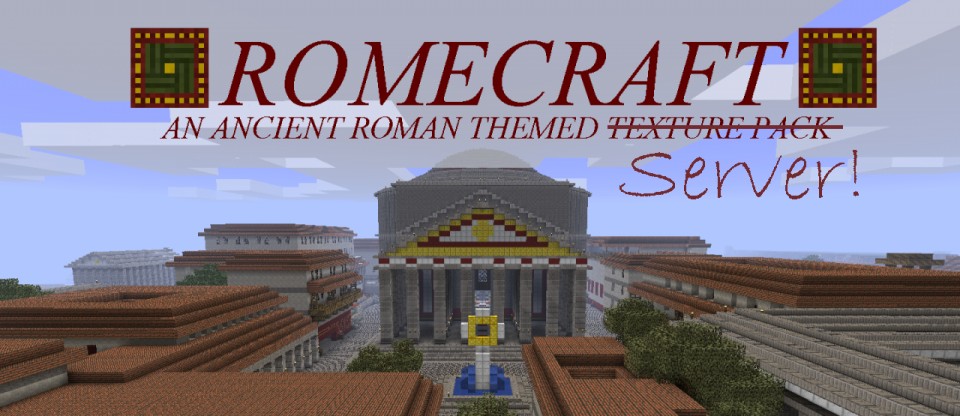 Romecraft: Legacy Minecraft Map