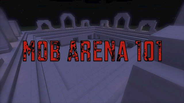 Mob Arena 101 Minecraft Map