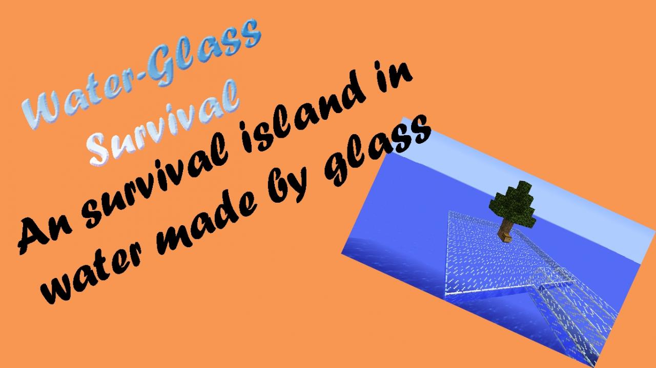 [1.5.2] [SURV] [MULTI] [SINGLE] Water-Glass Survival 1.1 Minecraft Map
