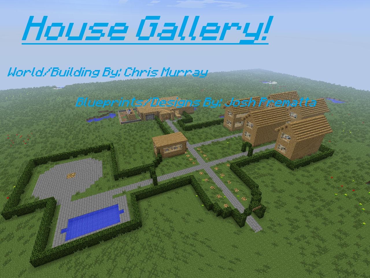 House Gallery! Minecraft Map