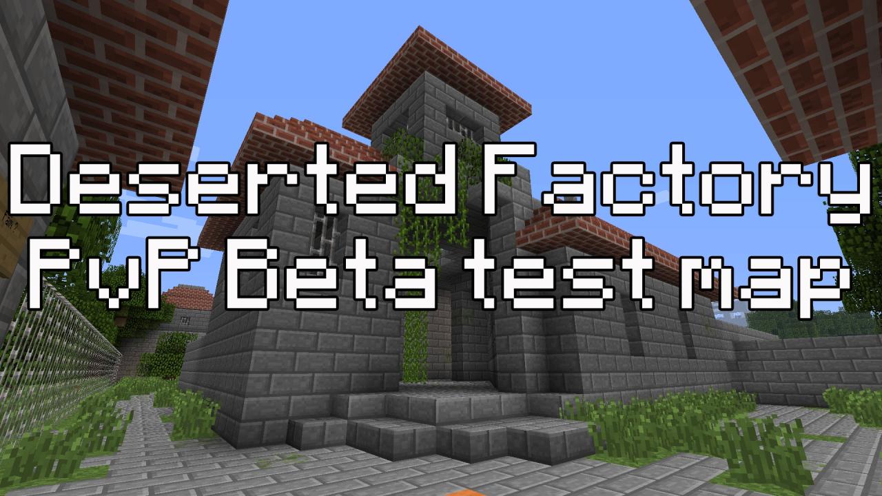 Deserted Factory (PvP beta test map) Minecraft Map