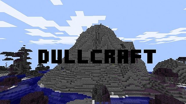 DullCraft (DISCONTINUED! Explained in the desc) Minecraft Texture Pack