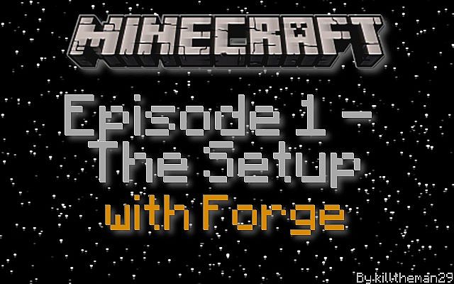 Minecraft Mod Making - Episode 1 - The Setup w/ Forge