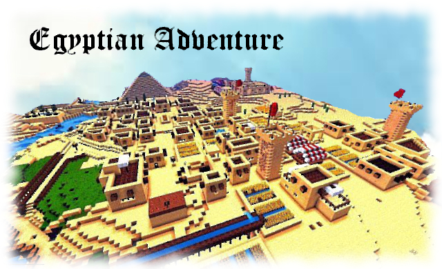 XThe Egyptian AdventureX (Outdated) Minecraft Map