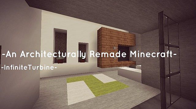An Architecturally Remade Minecraft