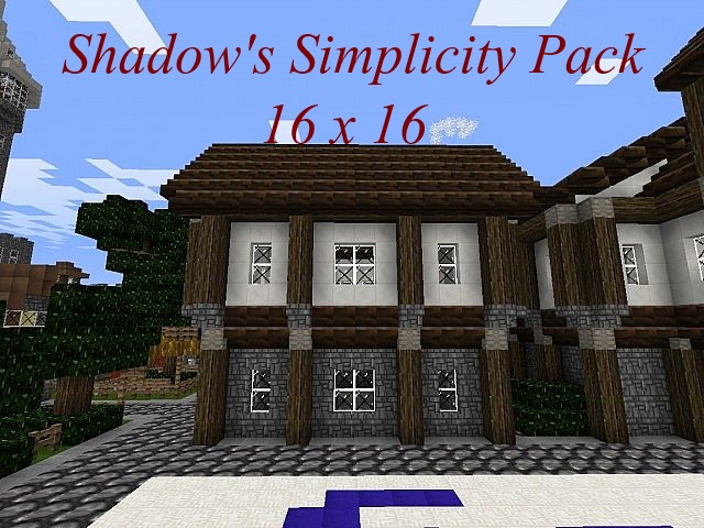 Shadow's Simplicity Pack[1.7.4][16x16] Minecraft Texture Pack