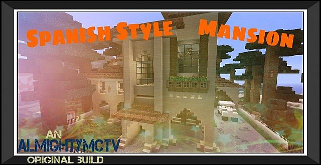 Spanish Style Mansion Minecraft Map