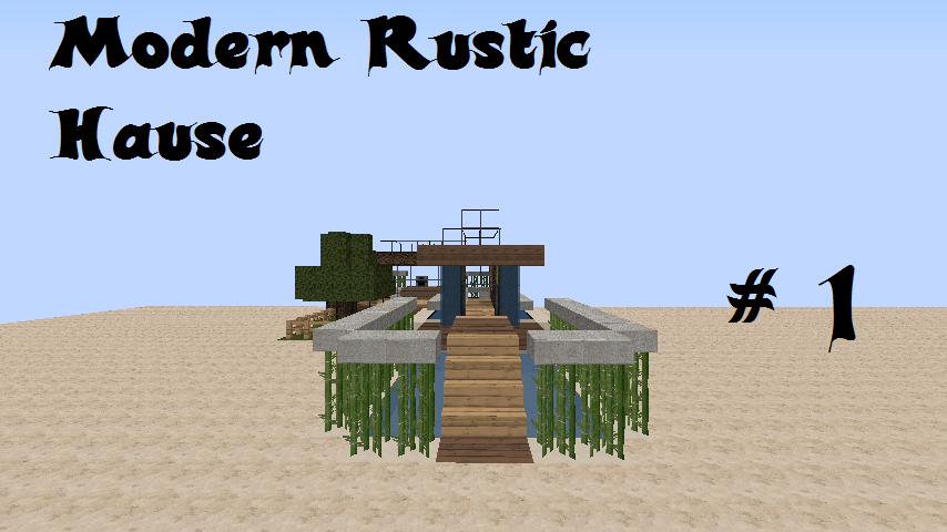 Modern Rustic House # 1 Minecraft Map
