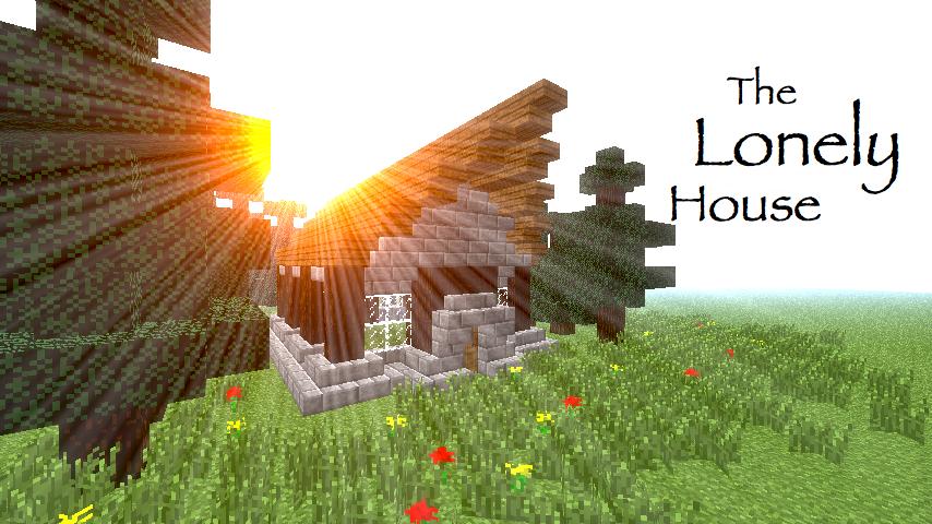 The Lonely House (DOWNLOAD)(45 SUBS!) Minecraft Map
