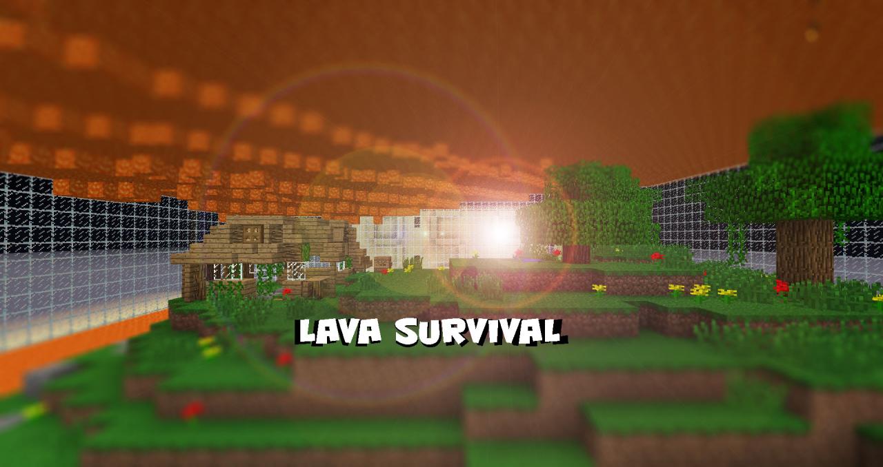 LAVA SURVIVAL Minecraft Map