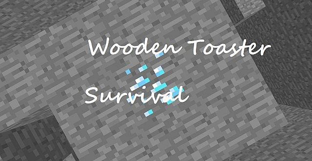 Wooden Toaster: Survival Map- 1.6.1 Minecraft Map