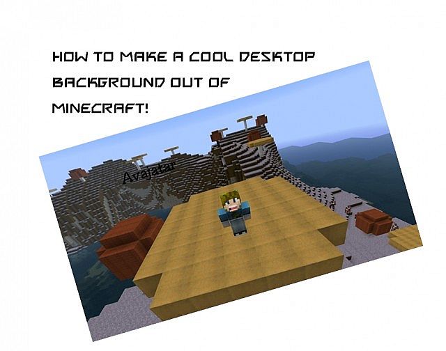 How to make a cool desktop background with Minecraft!