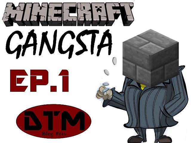 Minecraft GANGSTA [DISCONTIUNED]