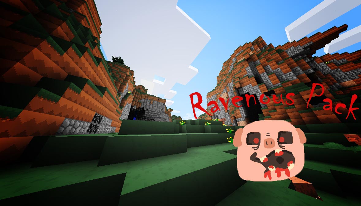 Ravenous Pack [1.6] Minecraft Texture Pack