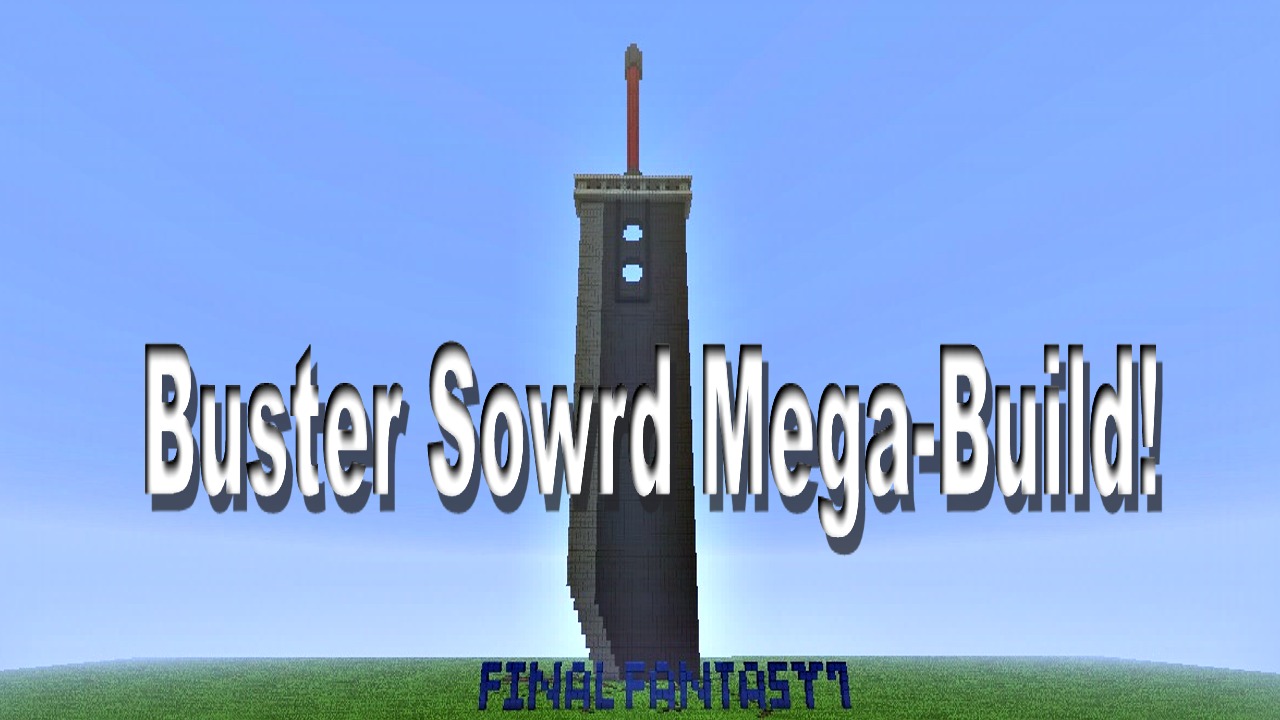 Final Fantasy VII Buster Sword Mega-Build Minecraft Map