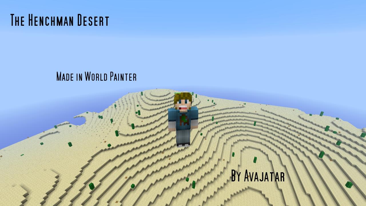 The Henchman Desert (Custom Terrain) Minecraft Map