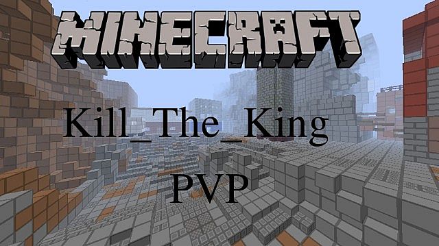 Minecraft Kill_The_King PVP Minecraft Map