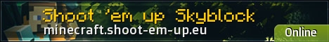 Shoot 'em up Skyblock [SkyBlock Wars][PvP/Mob Arena] Minecraft Server