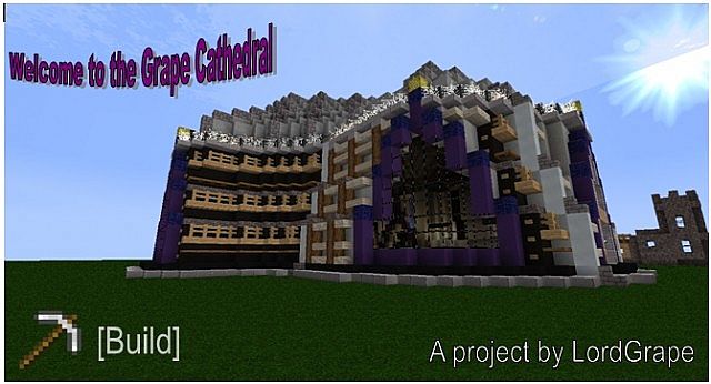 [Build] The Grape Cathedral -=LordGrape=- Minecraft Map