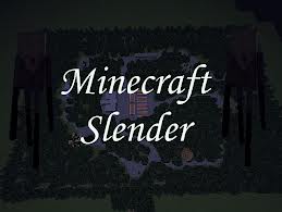 MINECRAFT SLENDER multiplayer minigame Minecraft Map