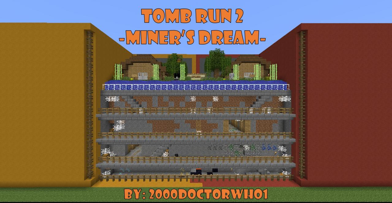 Minecraft: Tomb Run 2 -Miners Dream- Minecraft Map