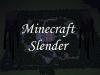 MINECRAFT SLENDER multiplayer minigame Minecraft Map