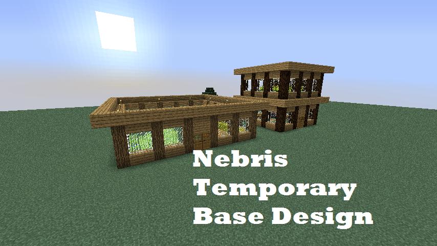 Nebris Temporary Base Design Minecraft Map