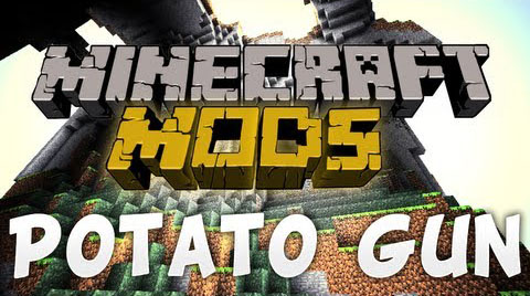 Potato Gun Mod [1.6.2]{Forge}[Update Coming Soon] Minecraft Mod