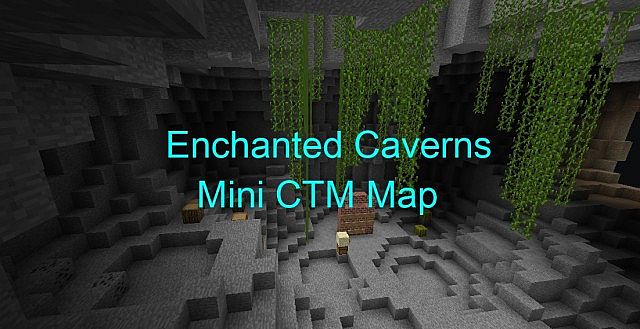Enchanted Caverns : Mini CTM Map Minecraft Map