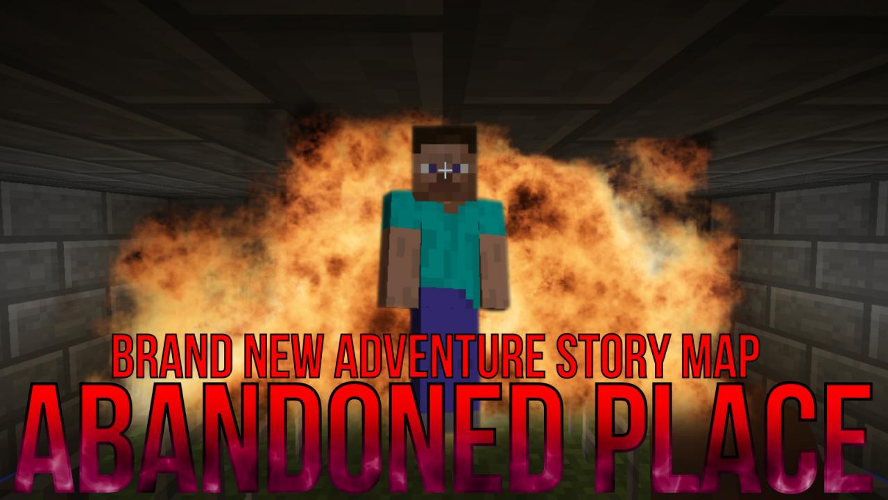 Abandoned Place - A New Adventure Story Map Minecraft Map