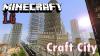 Craft City Minecraft Map