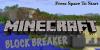 Minecraft Block Breaker 4 Player Minecraft Mod