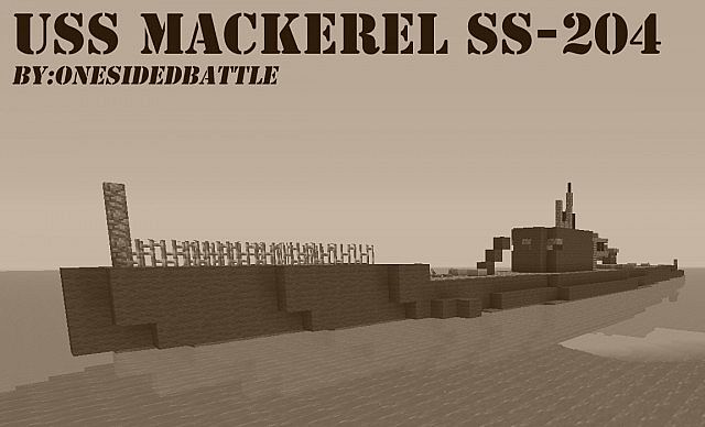 USS Mackerel SS-204 Minecraft Map
